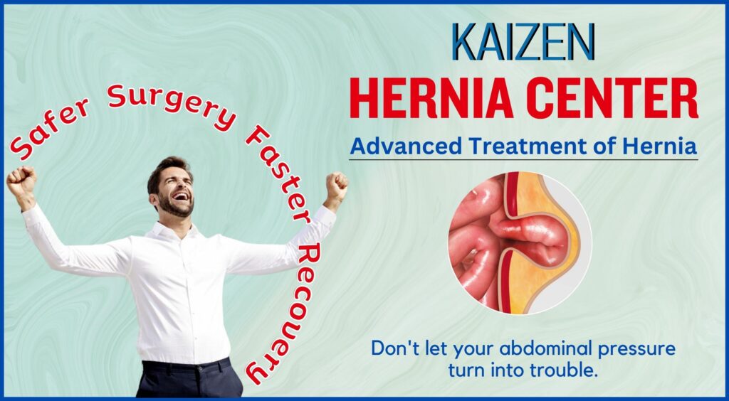 Do All Hernias Need Surgery - Kaizen Hospital | Surgery For Hernia Repair